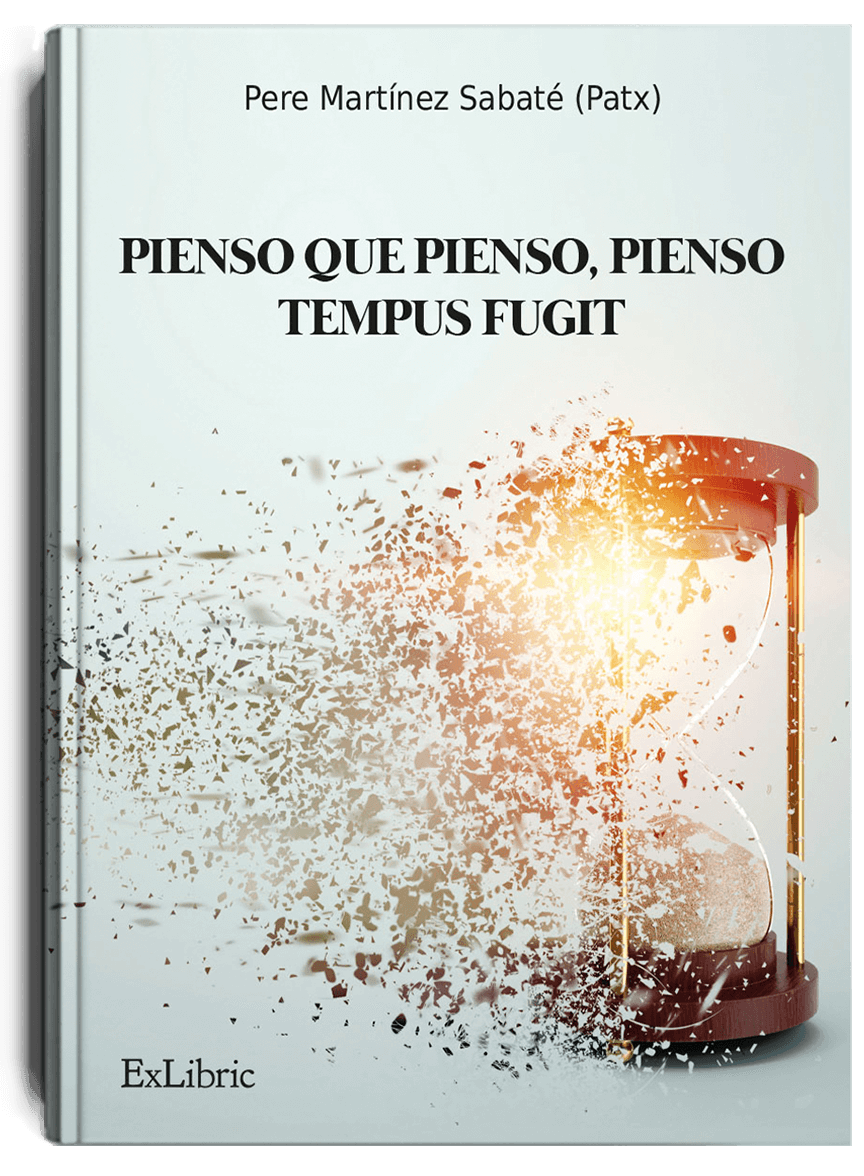 Pienso que pienso, pienso-Tempus fugit