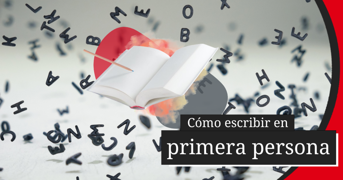 Cómo escribir en primera persona
